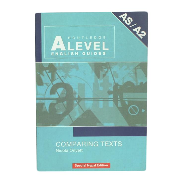 Routledge A Level English Guides: Comparing Texts - Nicola Onyett ...