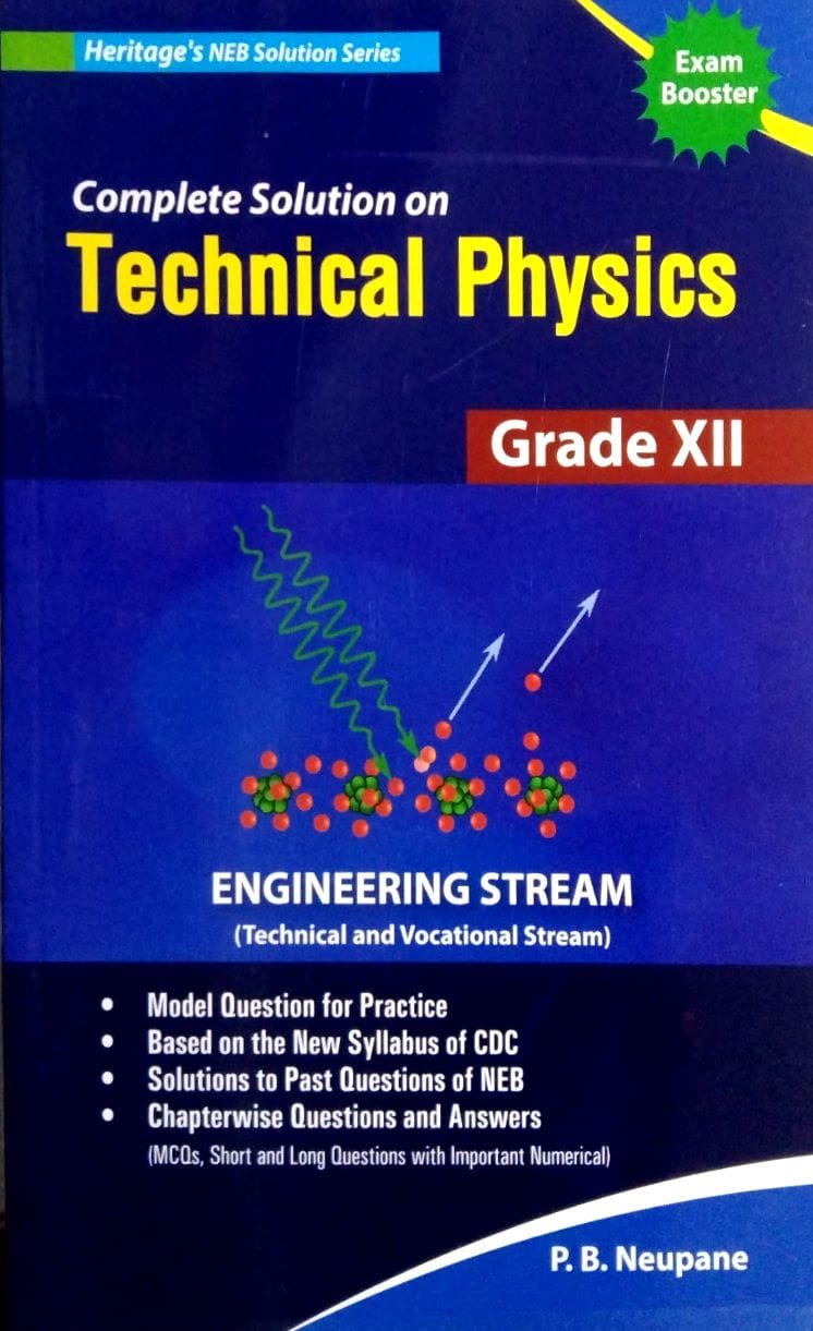 Complete Solution On Technical Physics For Grade XII By P.B Neupane ...