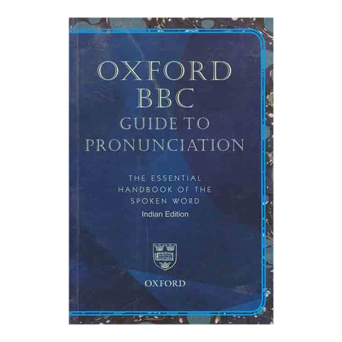 Oxford Bbc Guide To Pronunciation (Old And Rare) - Len Olausson ...