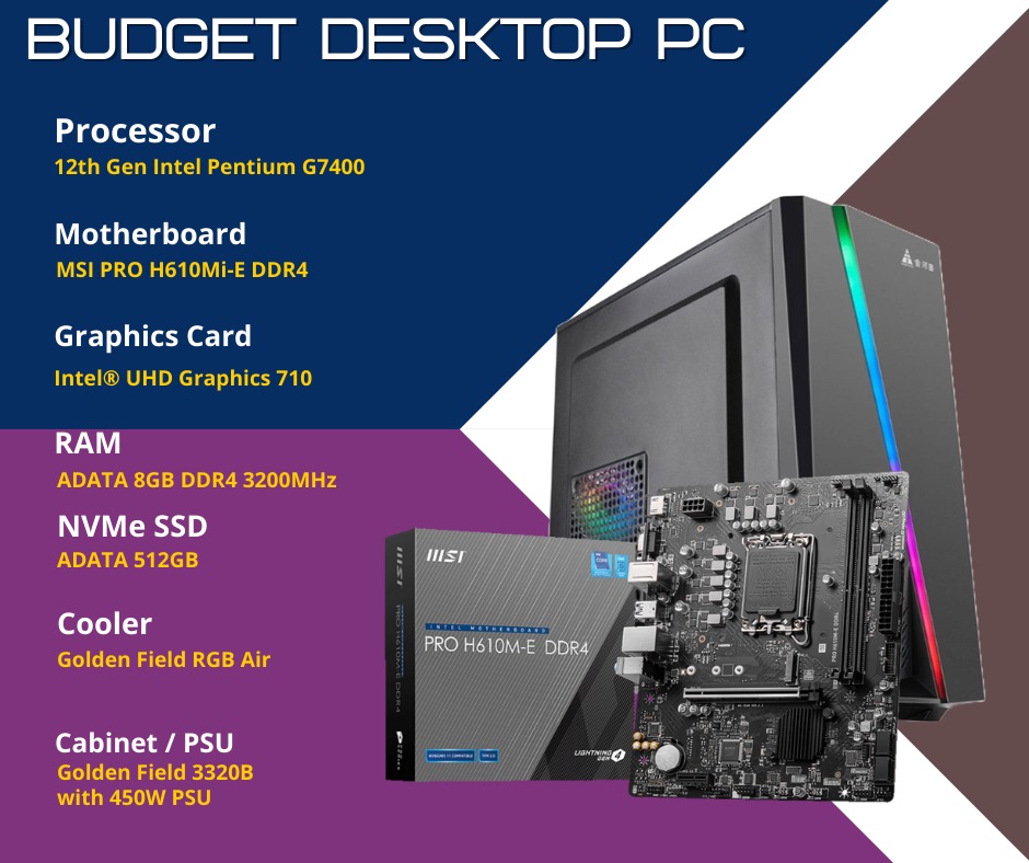 Budget Desktop PC (12th Gen Pentium G7400| MSI H610M | 8GB DDR4 | 512GB ...