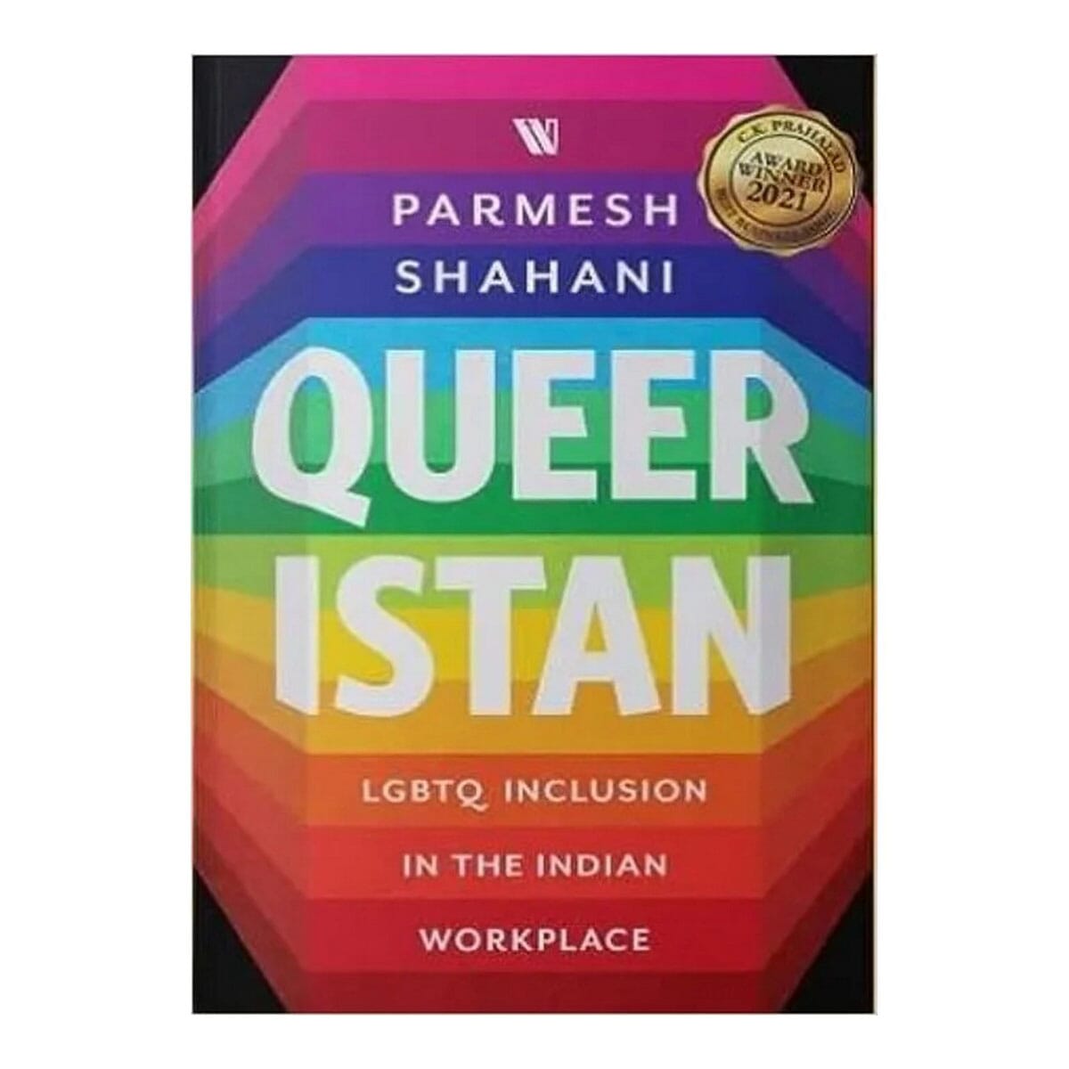 Queeristan (LGBTQ Inclusion at Indian Workplace) - Parmesh Shahani ...