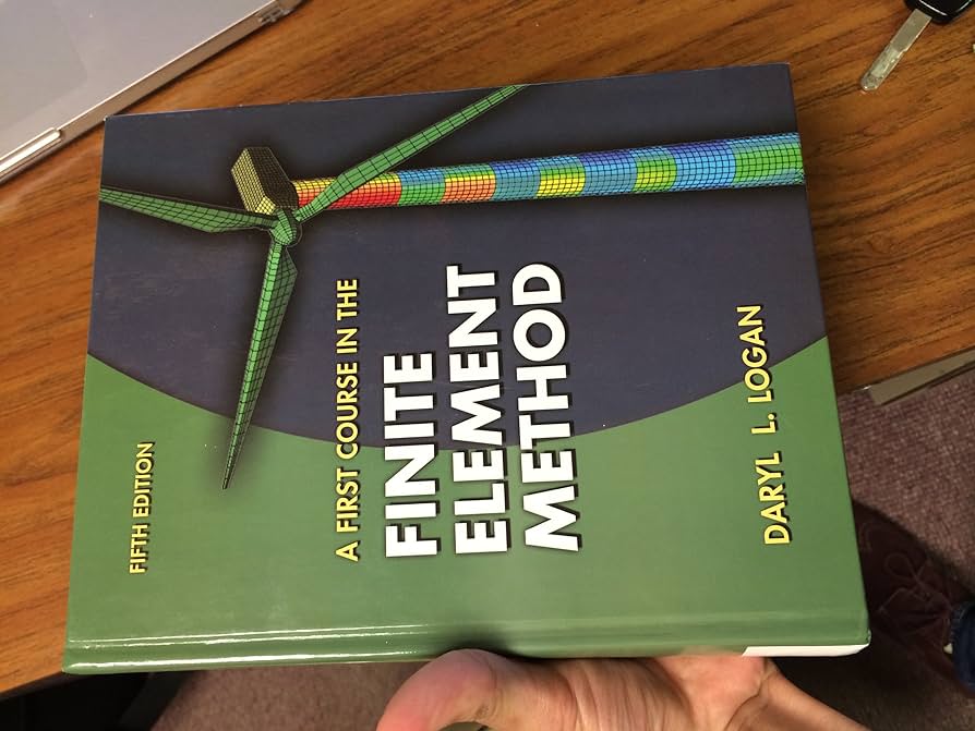A First Course In The Finite Element Method By Daryl L. Logan | Daraz ...