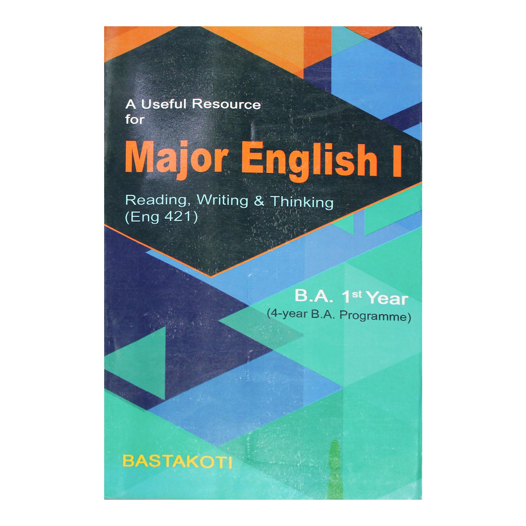 Major English 1: Reading Writing And Thinking - Eng 421 - Ba 1St ...