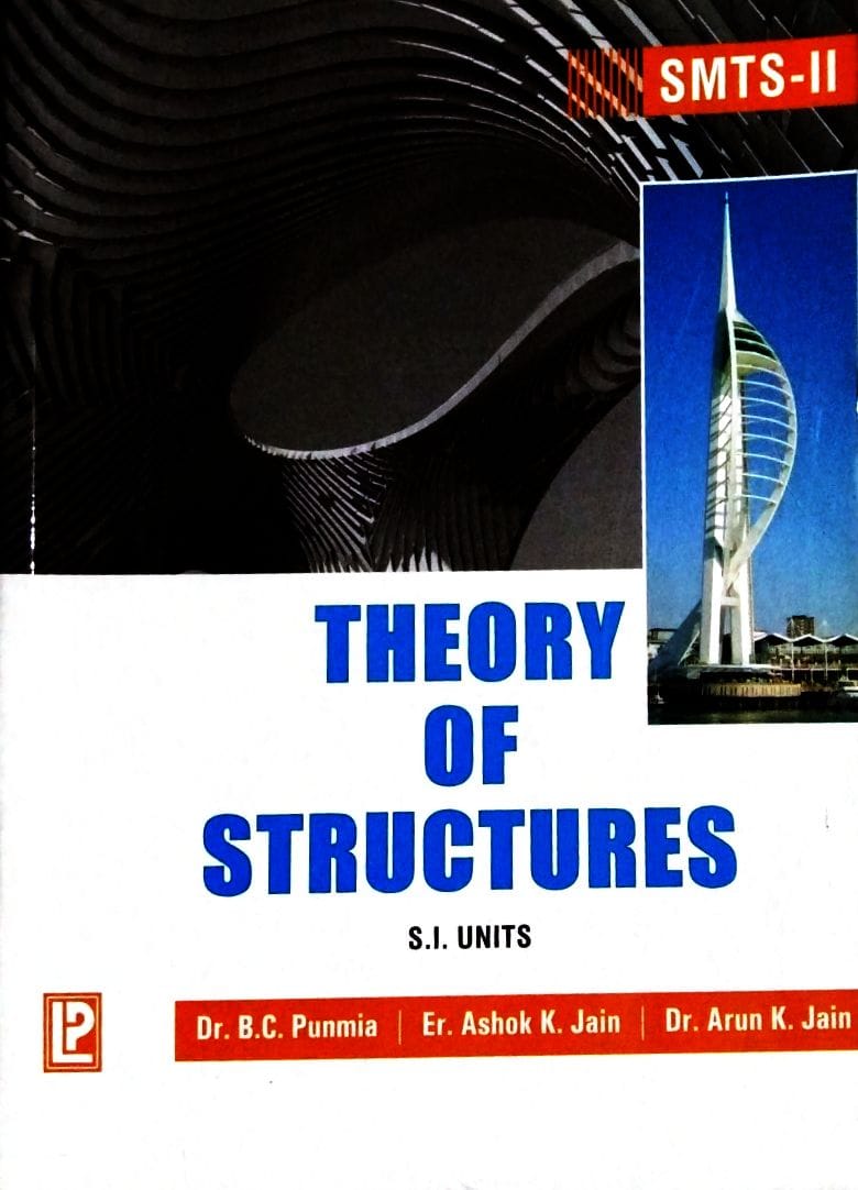 Theory Of Structures By Dr. B. C Punima, Er. Ashok K. Jain And Dr. Arun ...