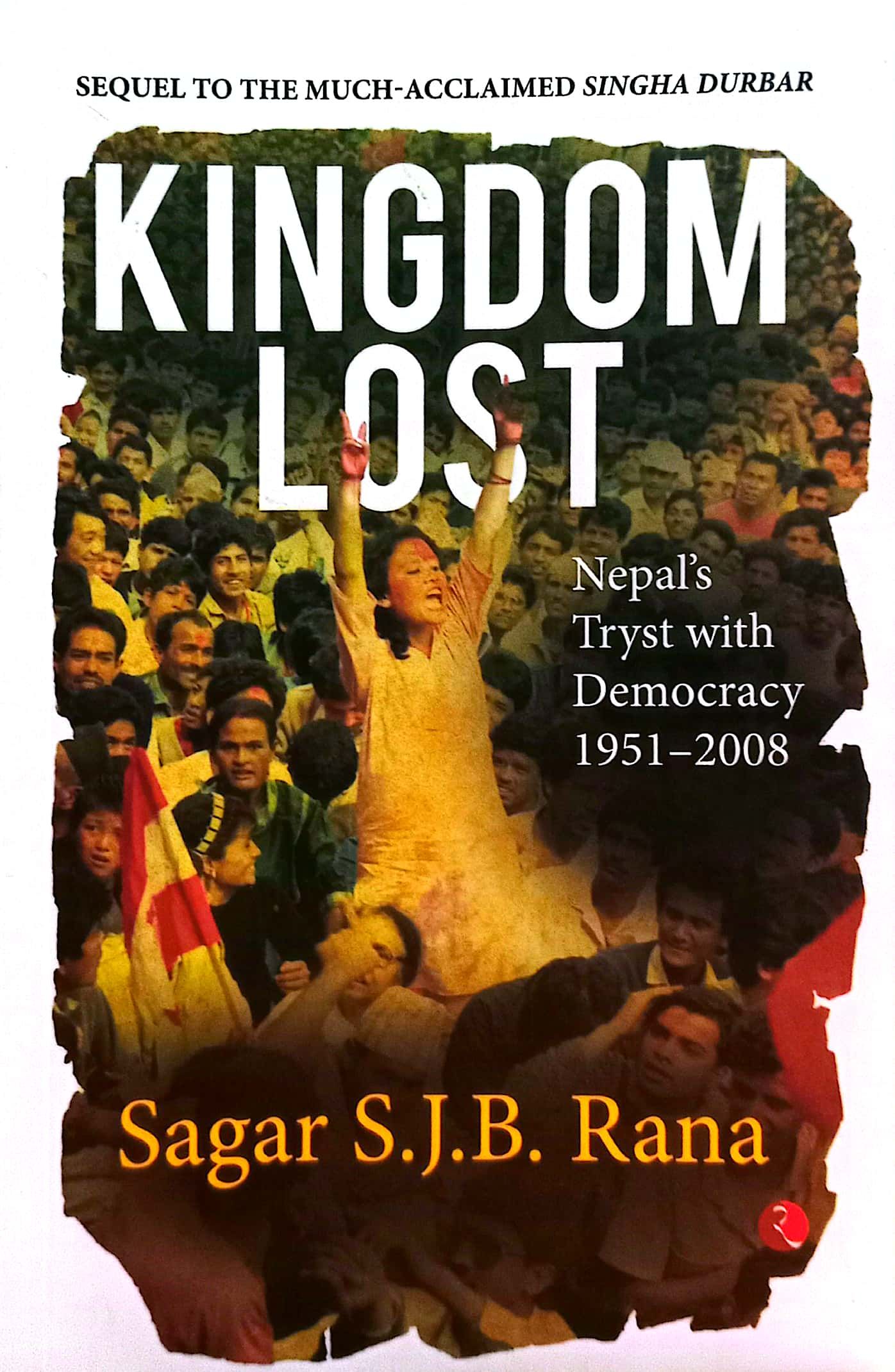 Kingdom Lost By Sagar S.J.B Rana | Daraz.com.np