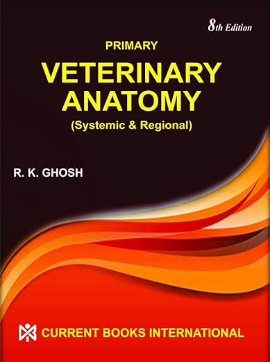 Primary Veterinary Anatomy By R.K Ghosh (8th Editions) | Daraz.com.np