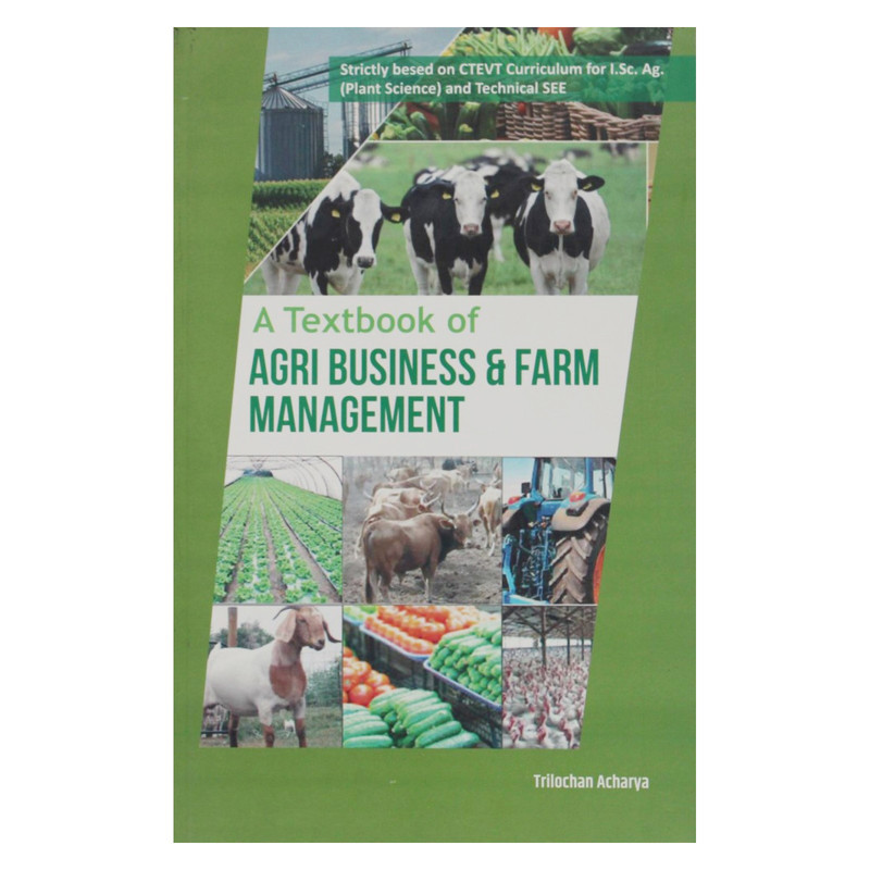 A Textbook Of Agri Business & Farm Management By Trilochan Acharya ...